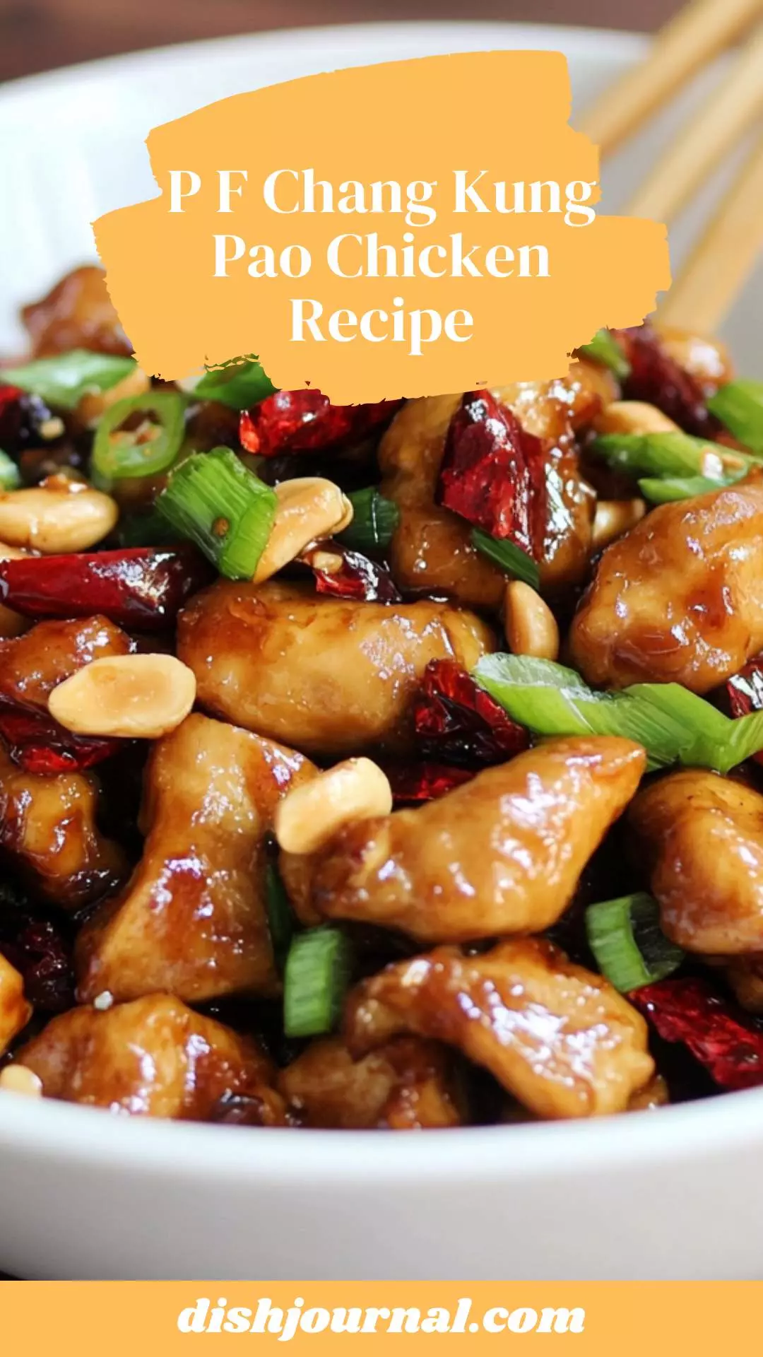 P F Chang Kung Pao Chicken Recipe – Dish Journal