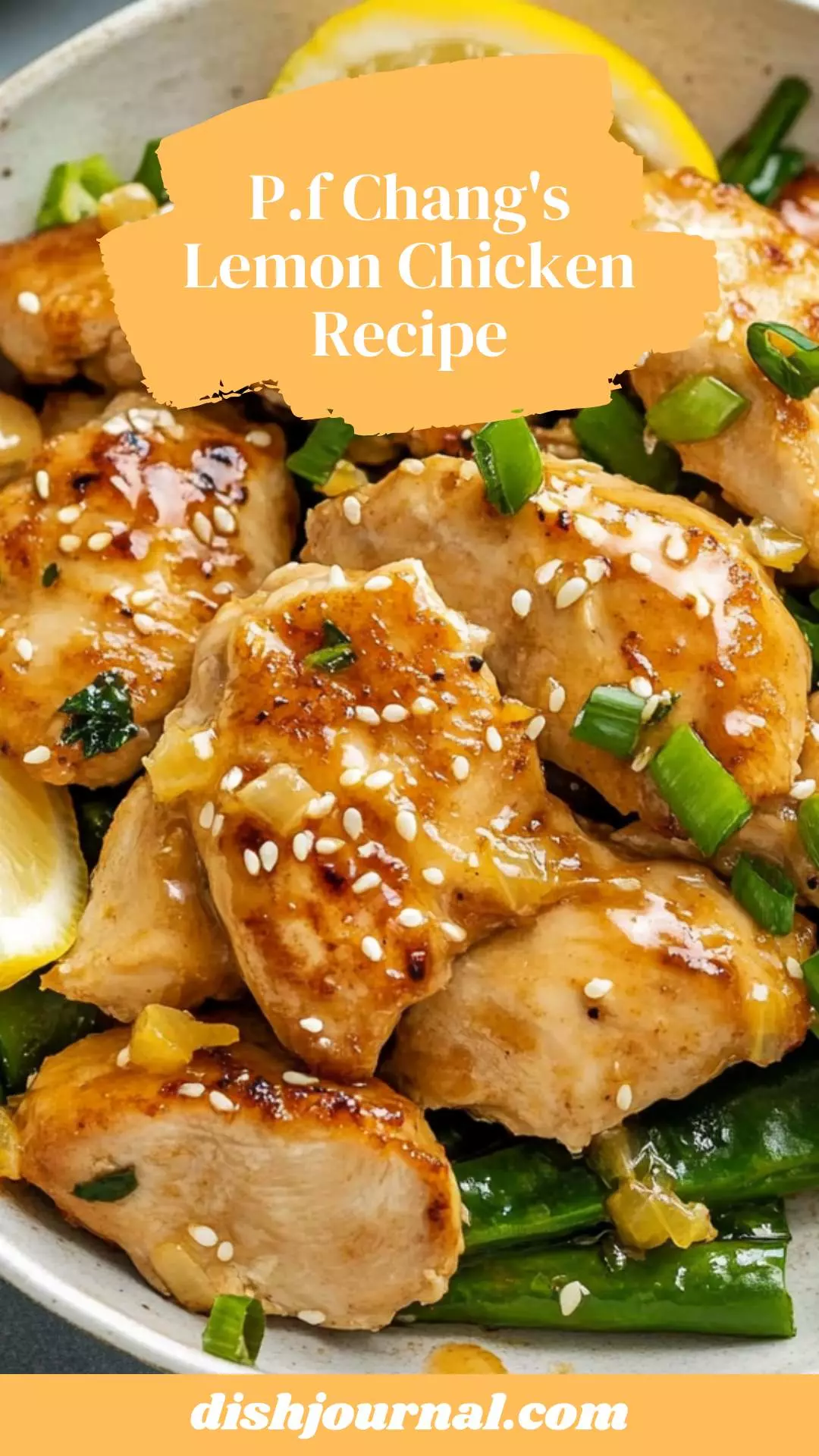 P.f Chang's Lemon Chicken Recipe – Dish Journal
